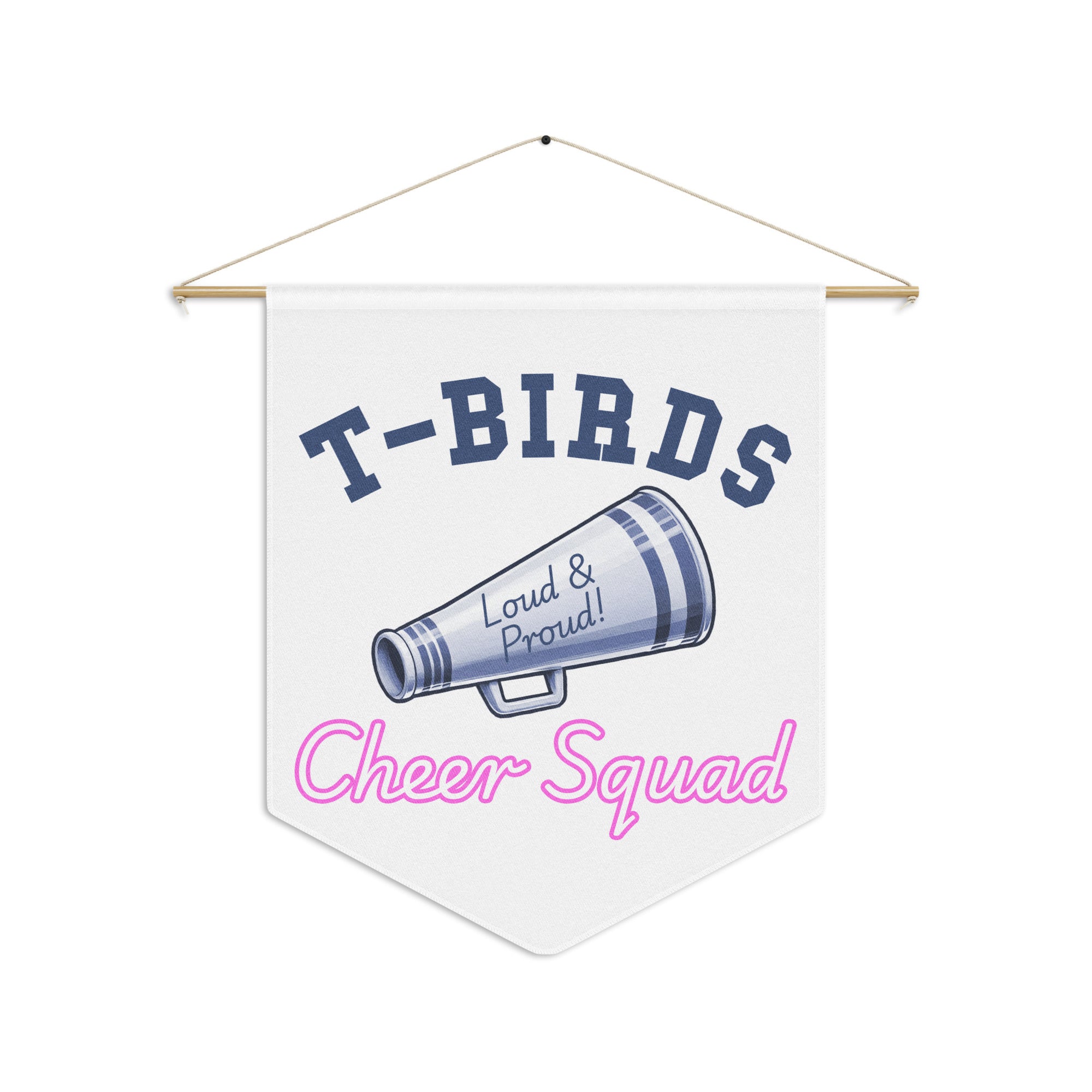 T-Birds Cheer Squad "Loud & Proud" Text Pennant Banner (Single Sided ...